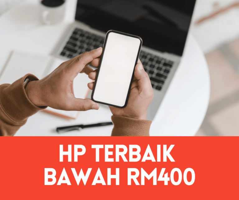 5 Handphone Murah Bawah RM400 (2024) ⋆ Lubuk Barang Murah!